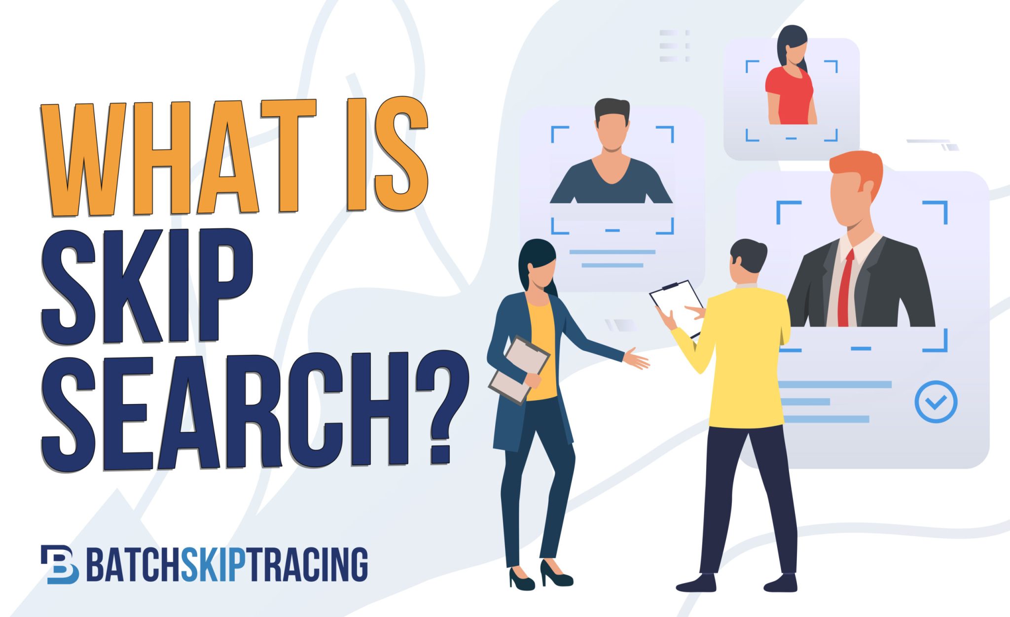 What Is A Skip Search? - BatchData